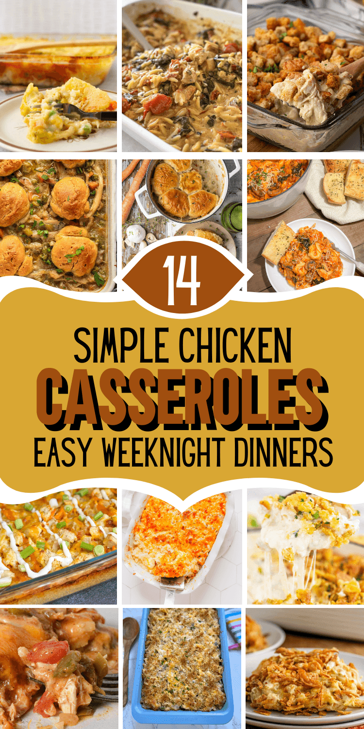 14 Simple Chicken Casseroles for Easy Weeknight Dinners